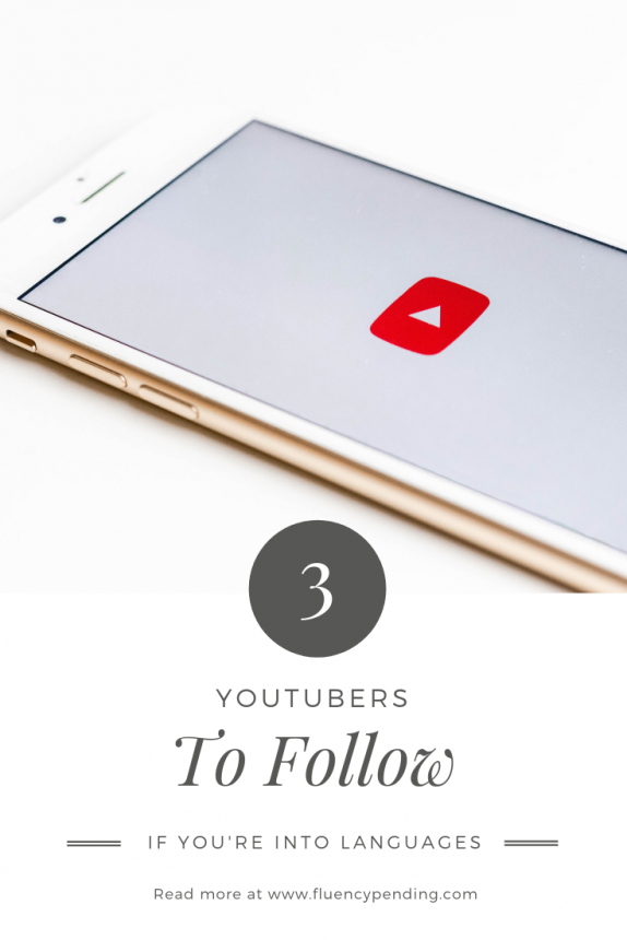 3 YouTubers To Follow If You’re Into Language Learning - Fluency Pending