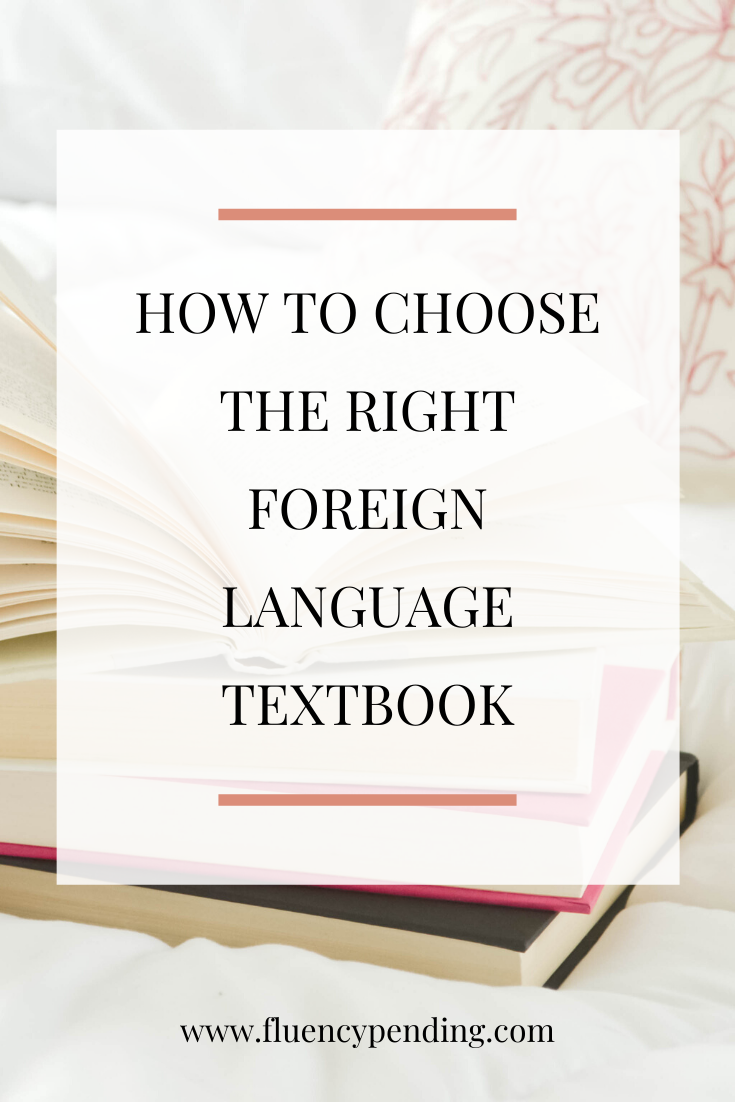 How to Choose the Right Foreign Language Textbook - Fluency Pending